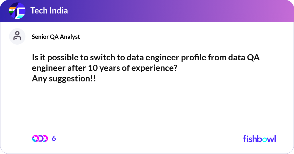 Is it possible to switch to data engineer profile ... | Fishbowl