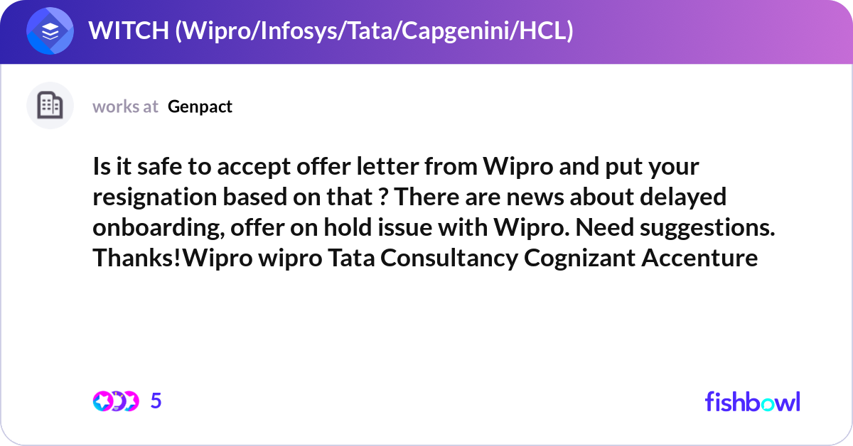 Is it safe to accept offer letter from Wipro and p... | Fishbowl