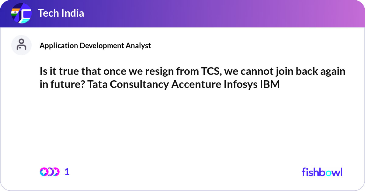 Is it true that once we resign from TCS, we cannot... | Fishbowl