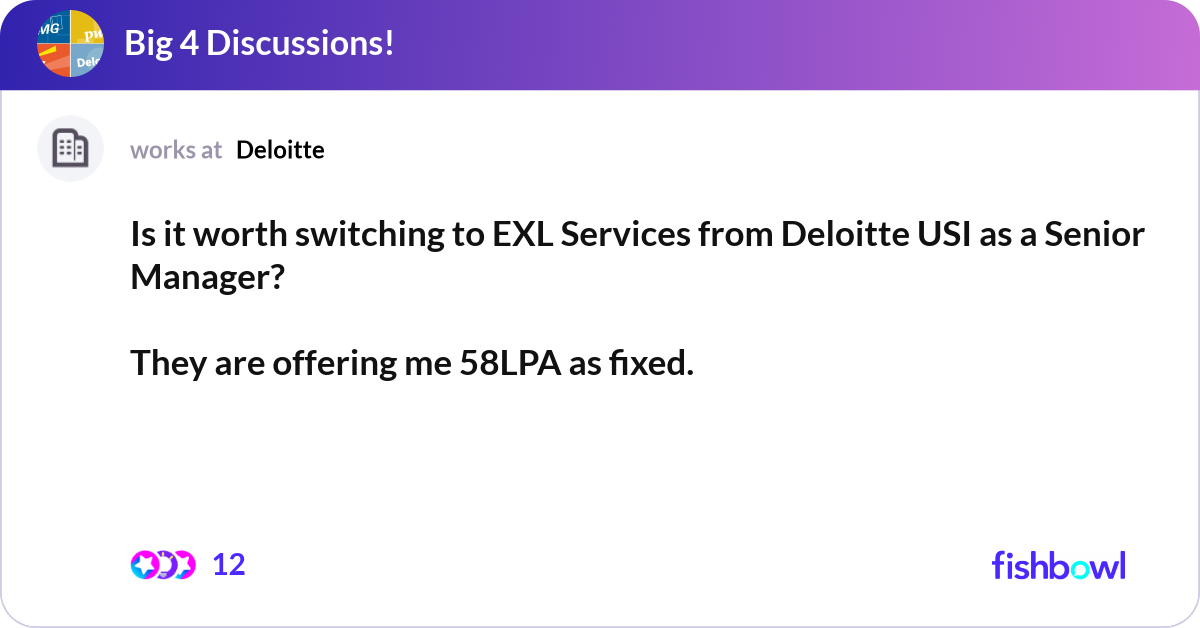 Is it worth switching to EXL Services from Deloitt... | Fishbowl