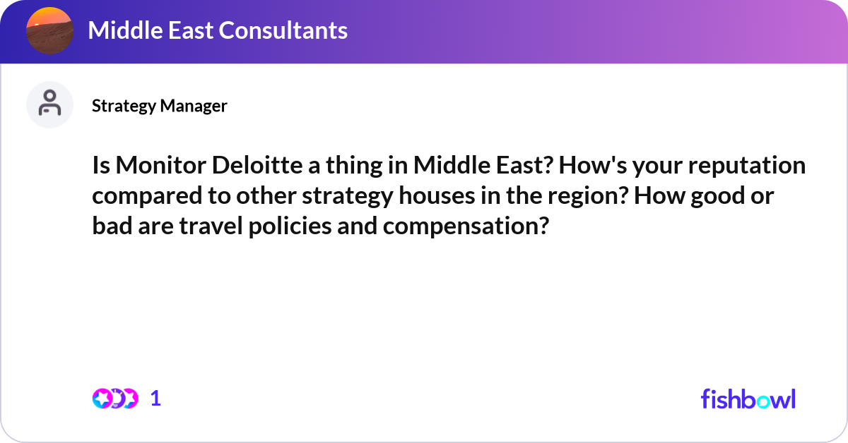 Is Monitor Deloitte a thing in Middle East? How's ... | Fishbowl