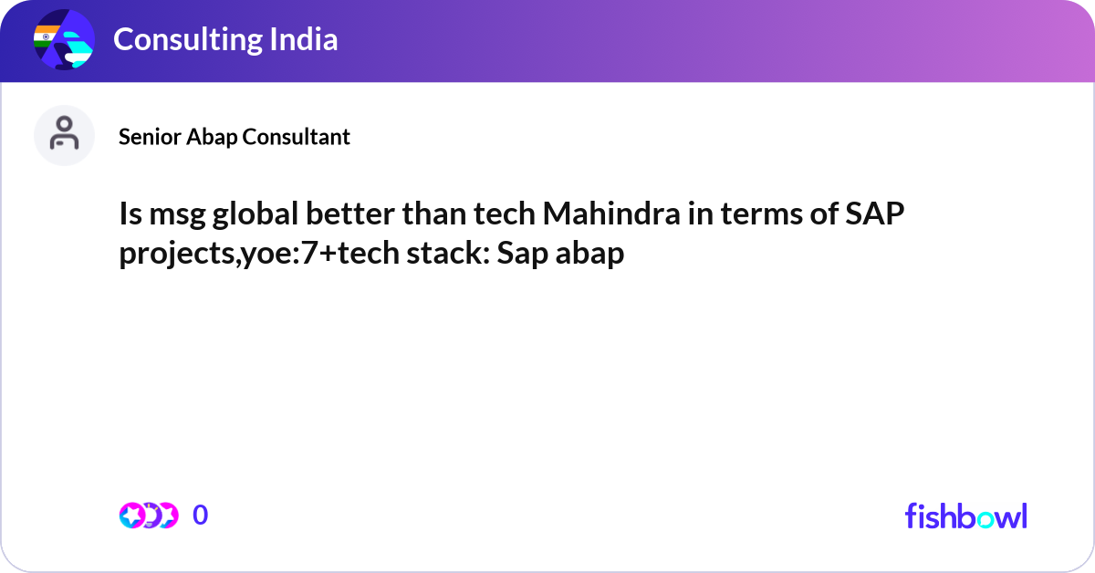 Is msg global better than tech Mahindra in terms o... | Fishbowl