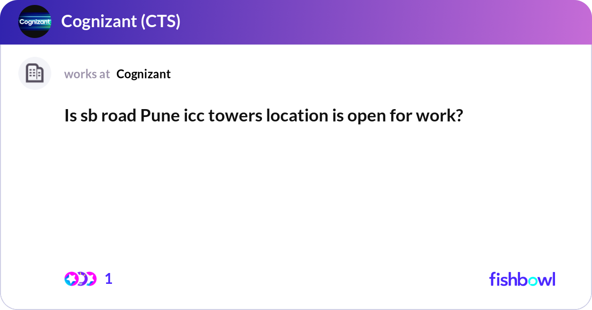 Is sb road Pune icc towers location is open for wo... | Fishbowl