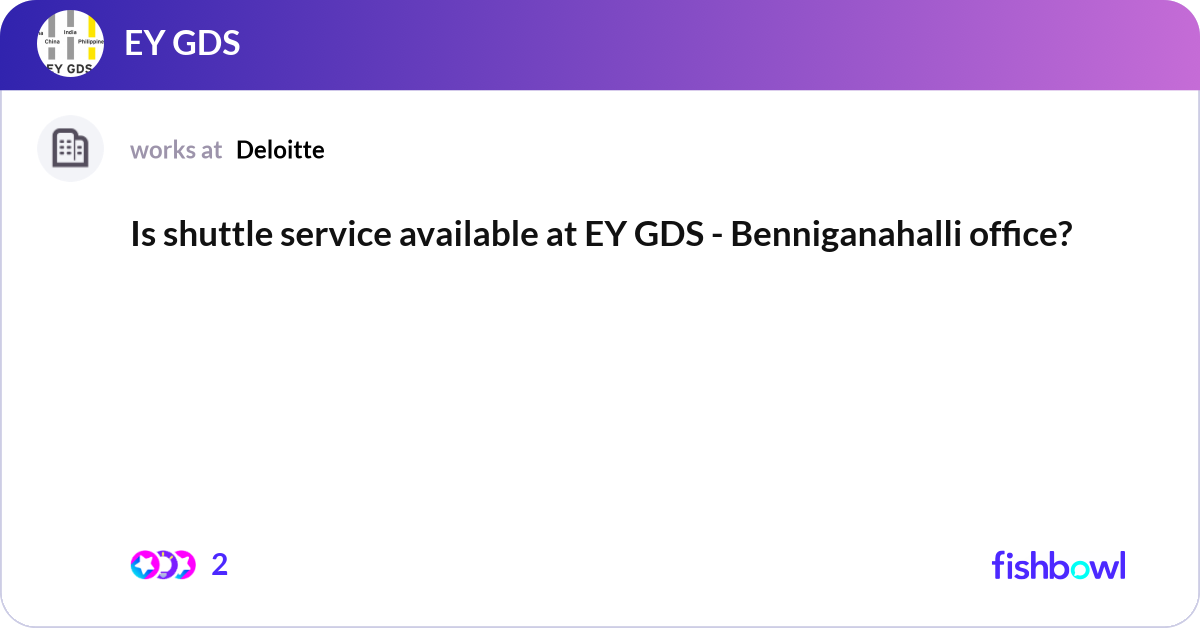 Is shuttle service available at EY GDS - Bennigana... | Fishbowl