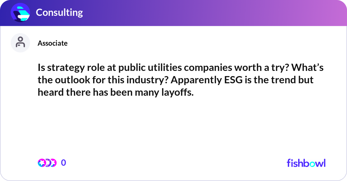 Is strategy role at public utilities companies wor... | Fishbowl