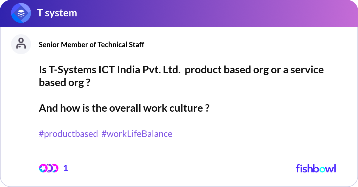 Is T-Systems ICT India Pvt. Ltd. product based or... | Fishbowl