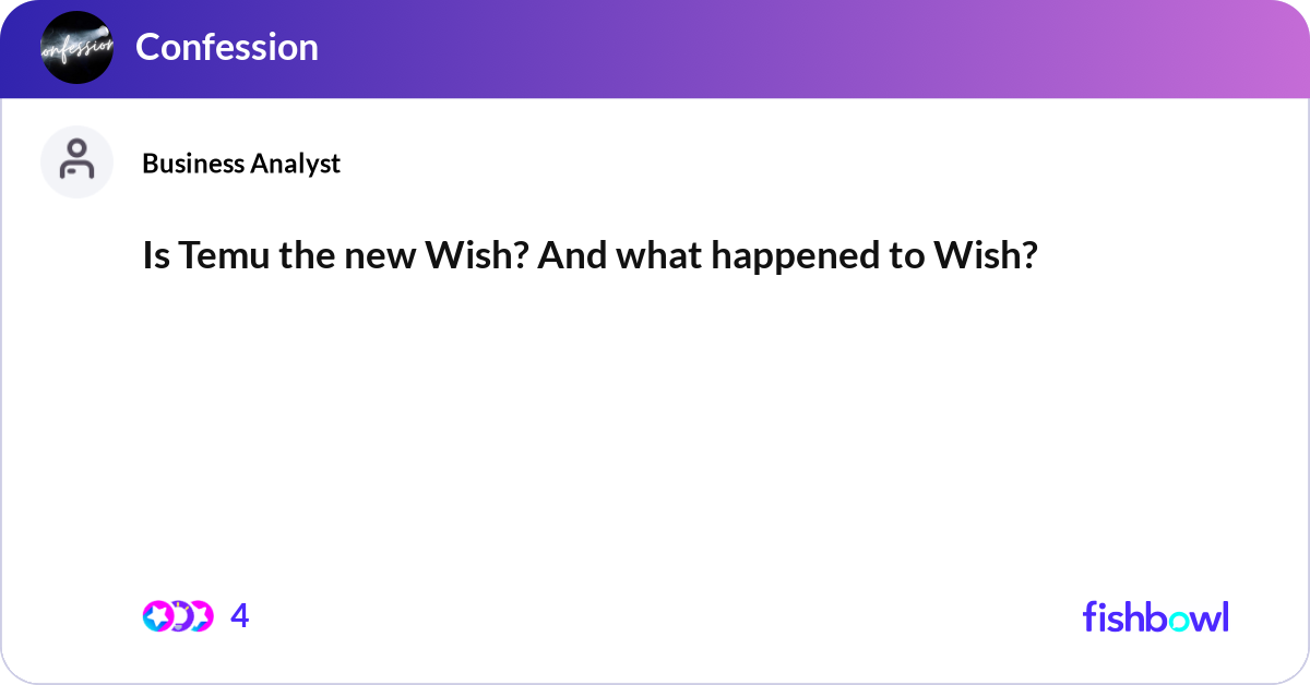Is Temu the new Wish? And what happened to Wish? | Fishbowl