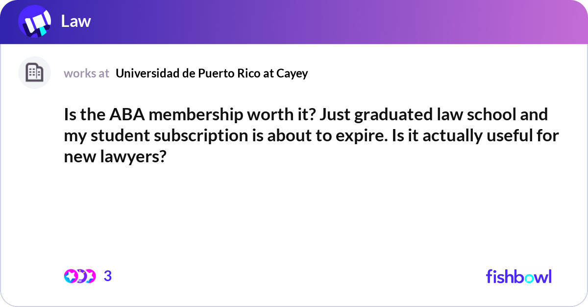 Is the ABA membership worth it? Just graduated law... | Fishbowl