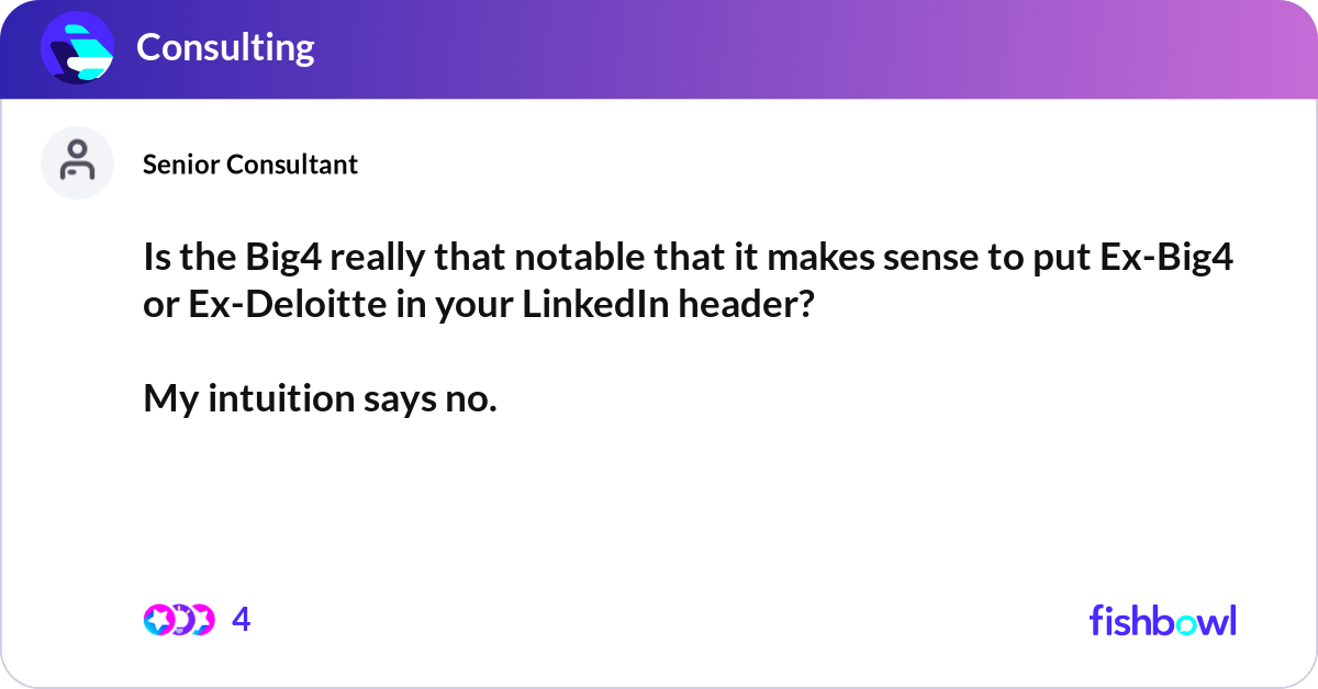 Is the Big4 really that notable that it makes sens... | Fishbowl