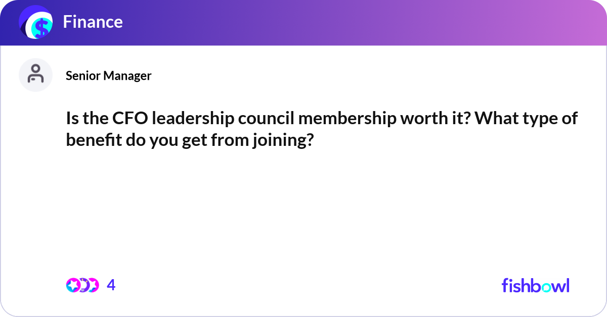 Is the CFO leadership council membership worth it?... | Fishbowl
