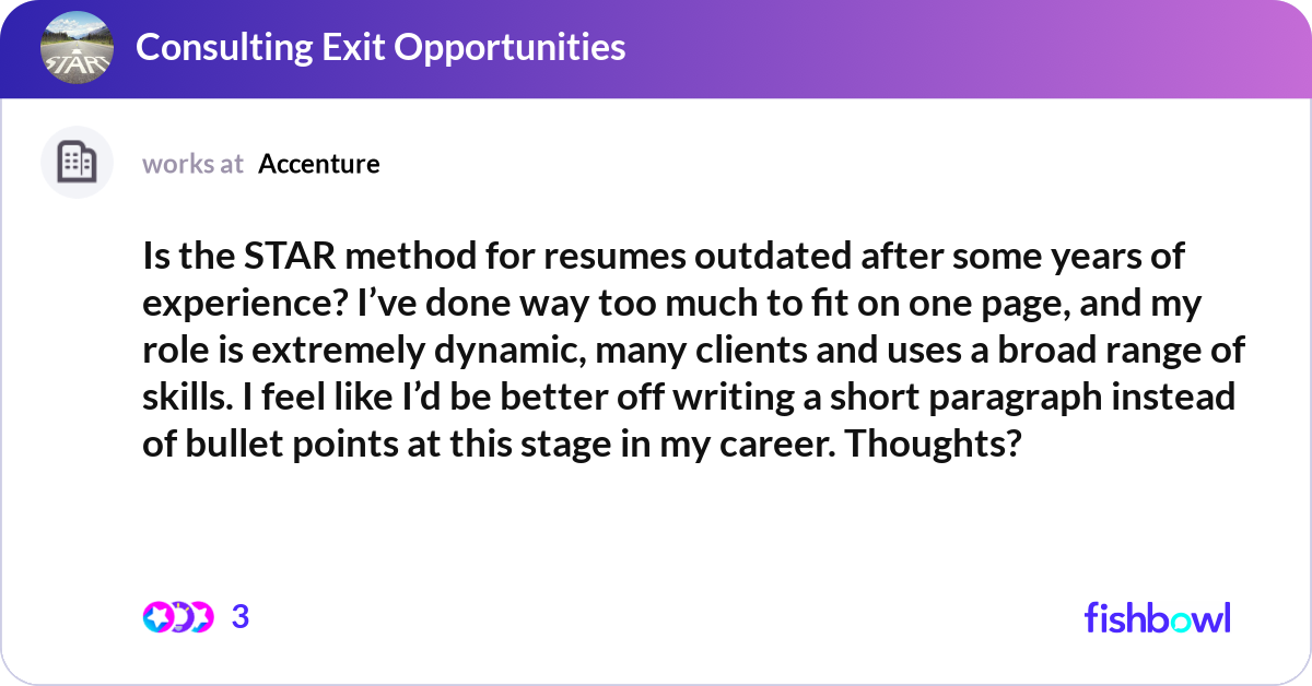 Is the STAR method for resumes outdated after some... | Fishbowl