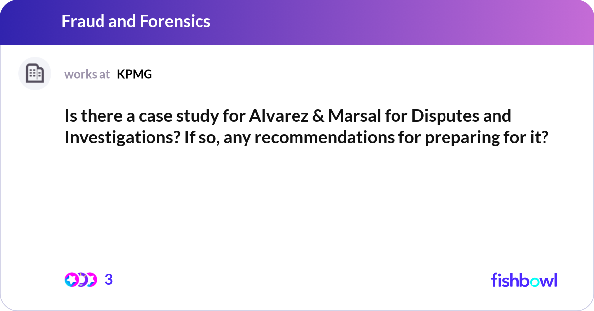 Is there a case study for Alvarez & Marsal for Dis... | Fishbowl