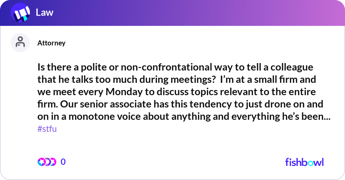 Is there a polite or non-confrontational way to te... | Fishbowl