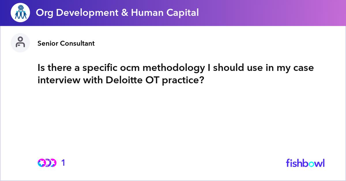 Is there a specific ocm methodology I should use i... | Fishbowl