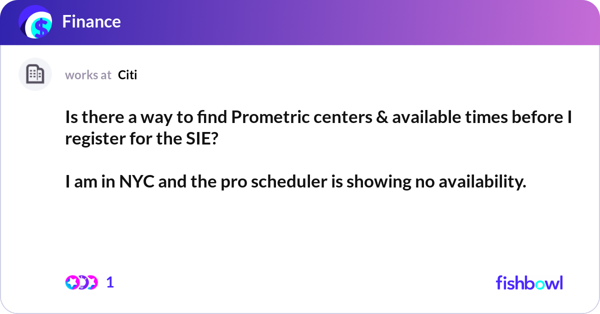 Is there a way to find Prometric centers & availab... | Fishbowl