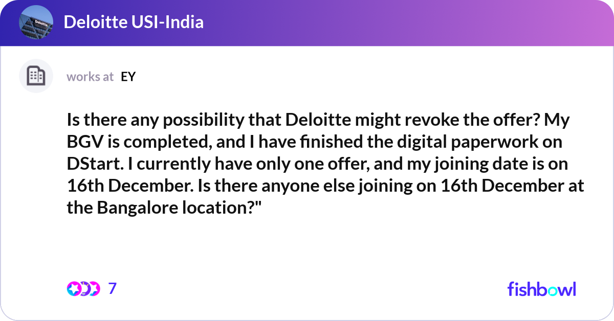 Is there any possibility that Deloitte might revok... | Fishbowl