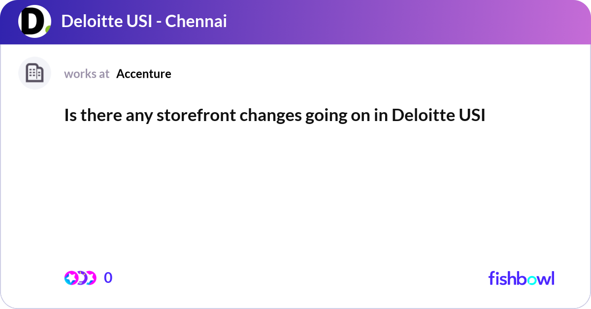 Is there any storefront changes going on in Deloit... | Fishbowl