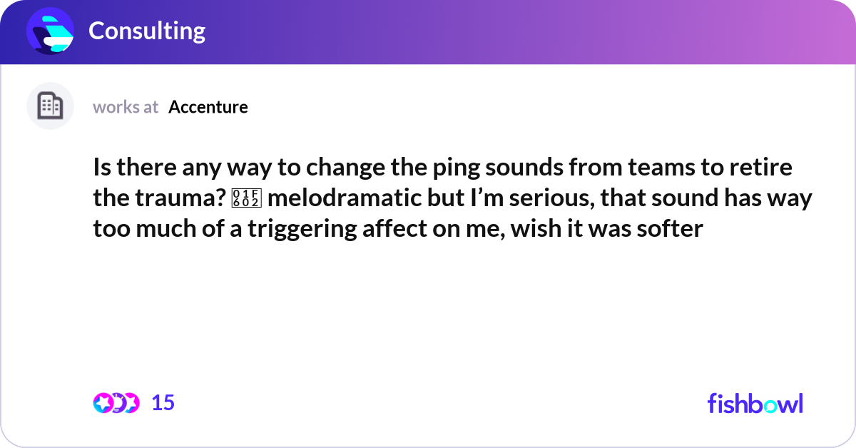 Is there any way to change the ping sounds from te... | Fishbowl