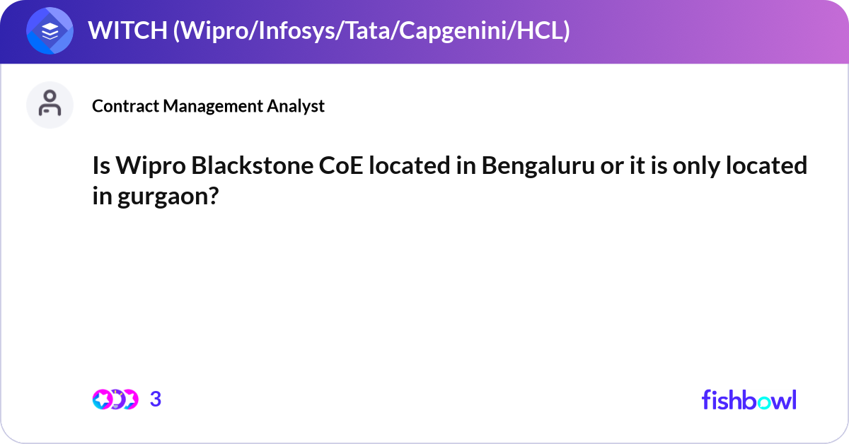 Is Wipro Blackstone CoE located in Bengaluru or it... | Fishbowl