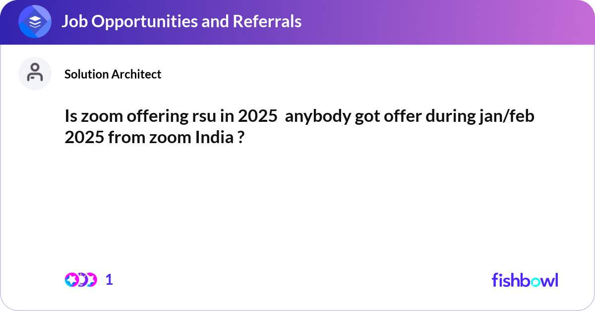 Is zoom offering rsu in 2025 anybody got offer du... | Fishbowl