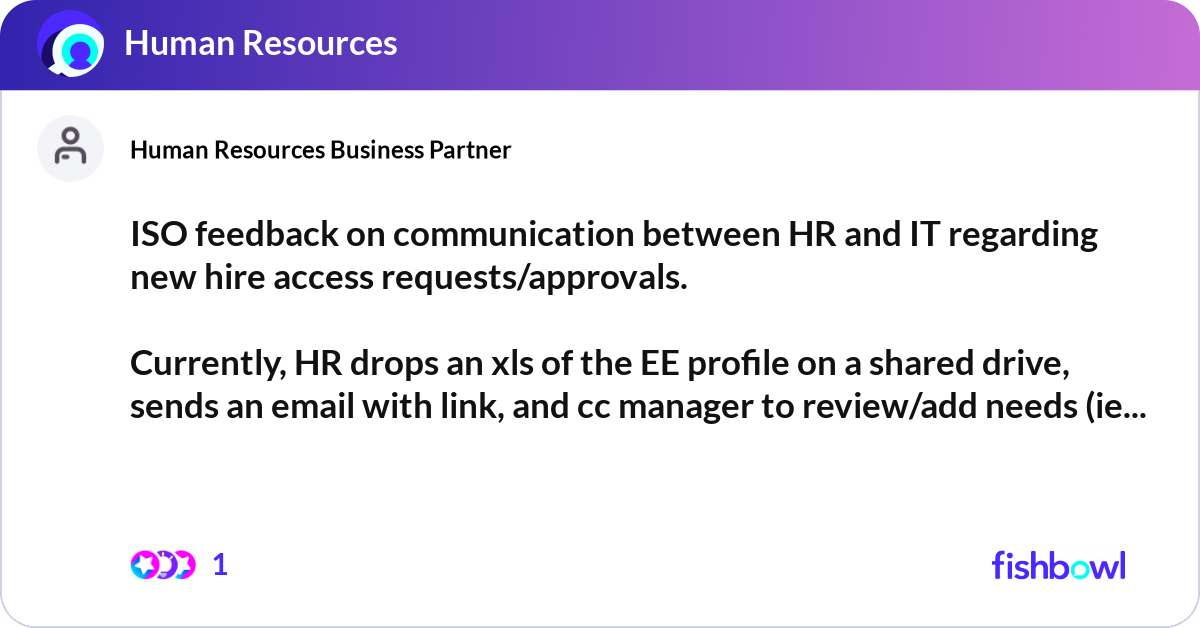 ISO feedback on communication between HR and IT re... | Fishbowl