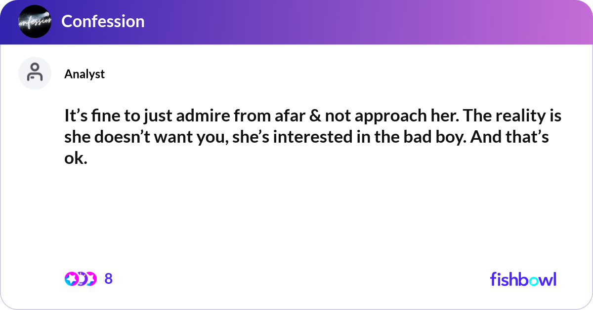 It’s fine to just admire from afar & not approach ... | Fishbowl