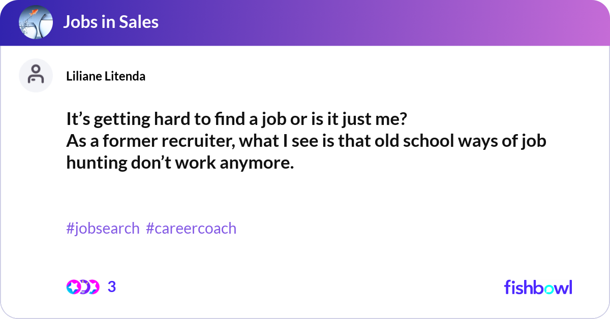 It’s getting hard to find a job or is it just me? ... | Fishbowl
