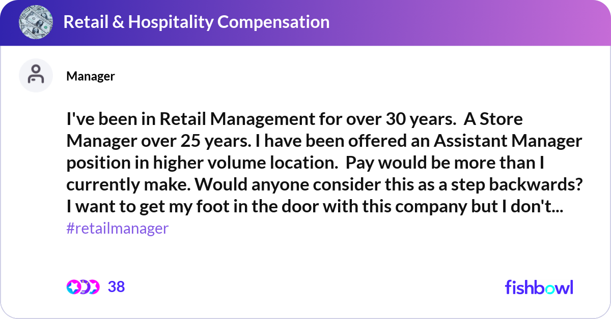 I've been in Retail Management for over 30 years. ... | Fishbowl