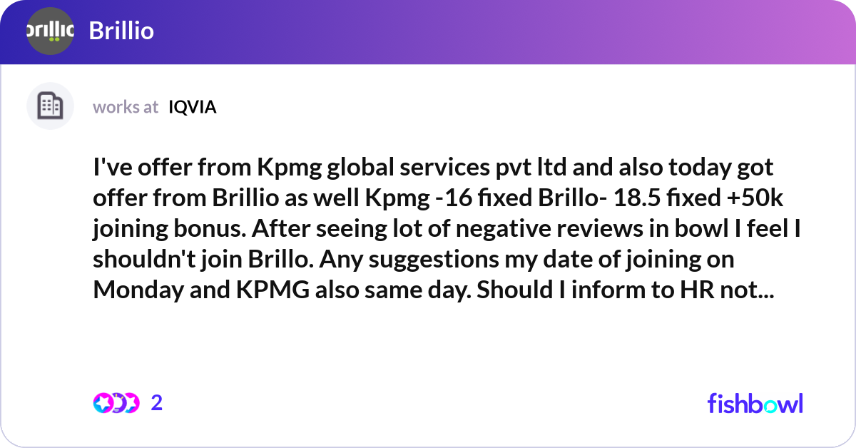 I've offer from Kpmg global services pvt ltd and a... | Fishbowl