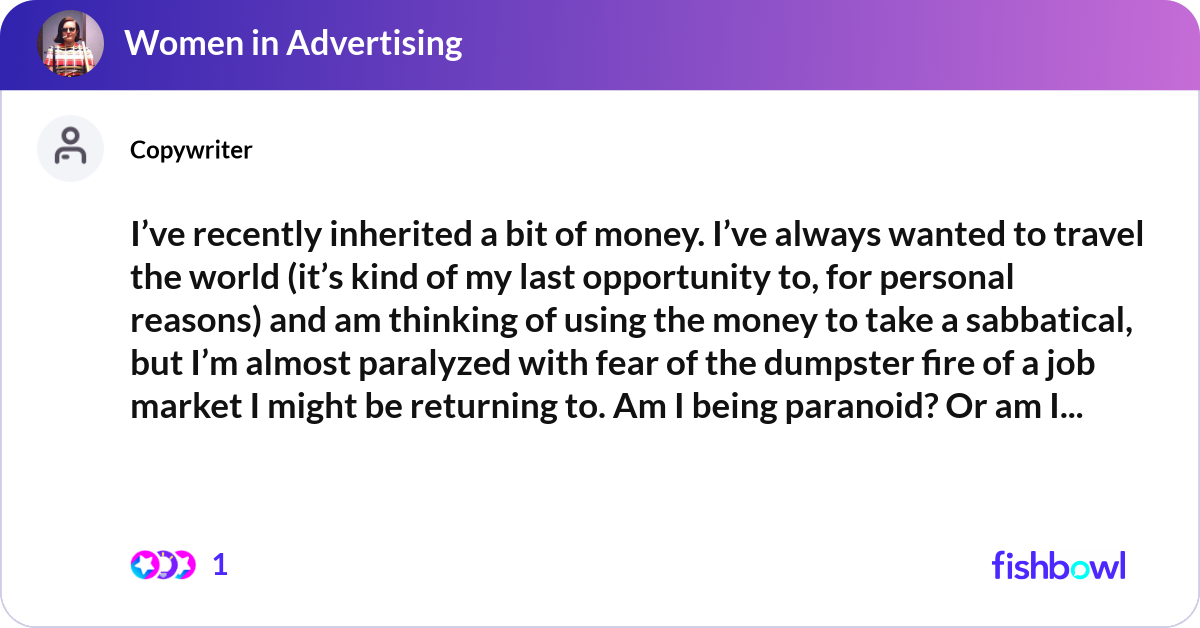 I’ve recently inherited a bit of money. I’ve alway... | Fishbowl