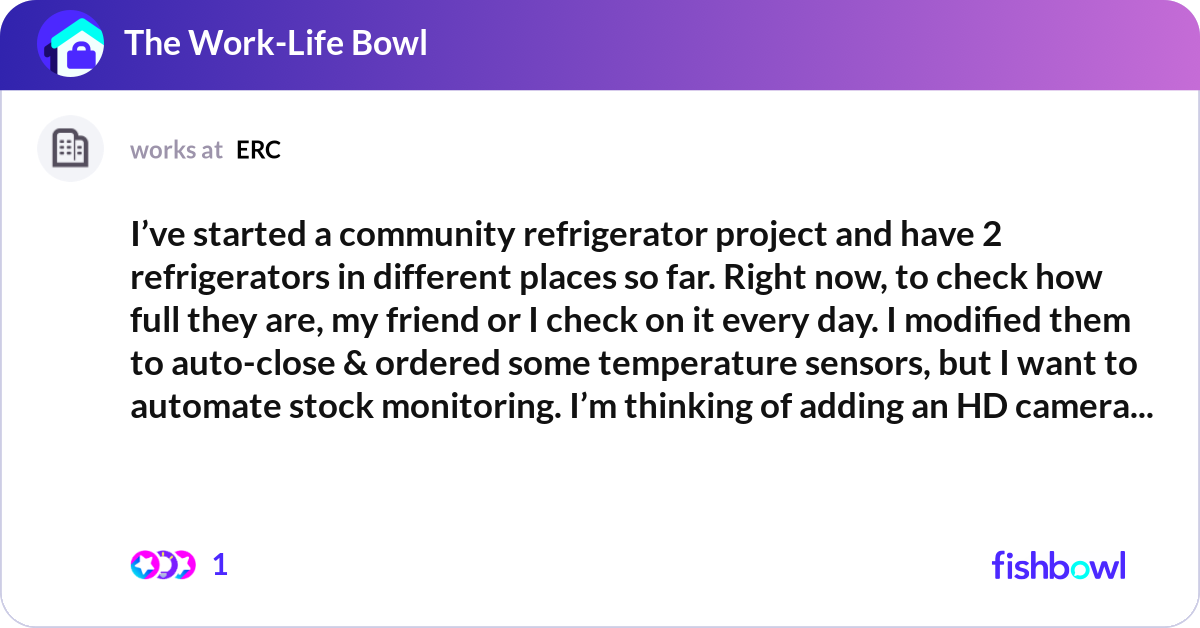 I’ve started a community refrigerator project and ... | Fishbowl