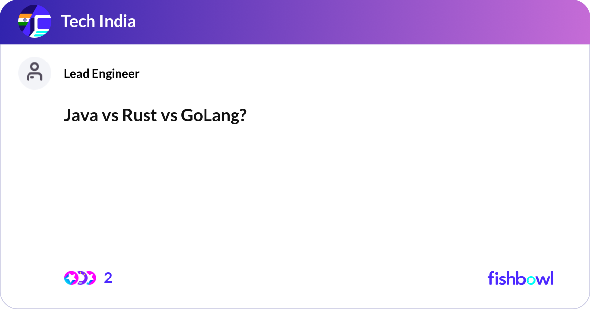 Java vs Rust vs GoLang? | Fishbowl