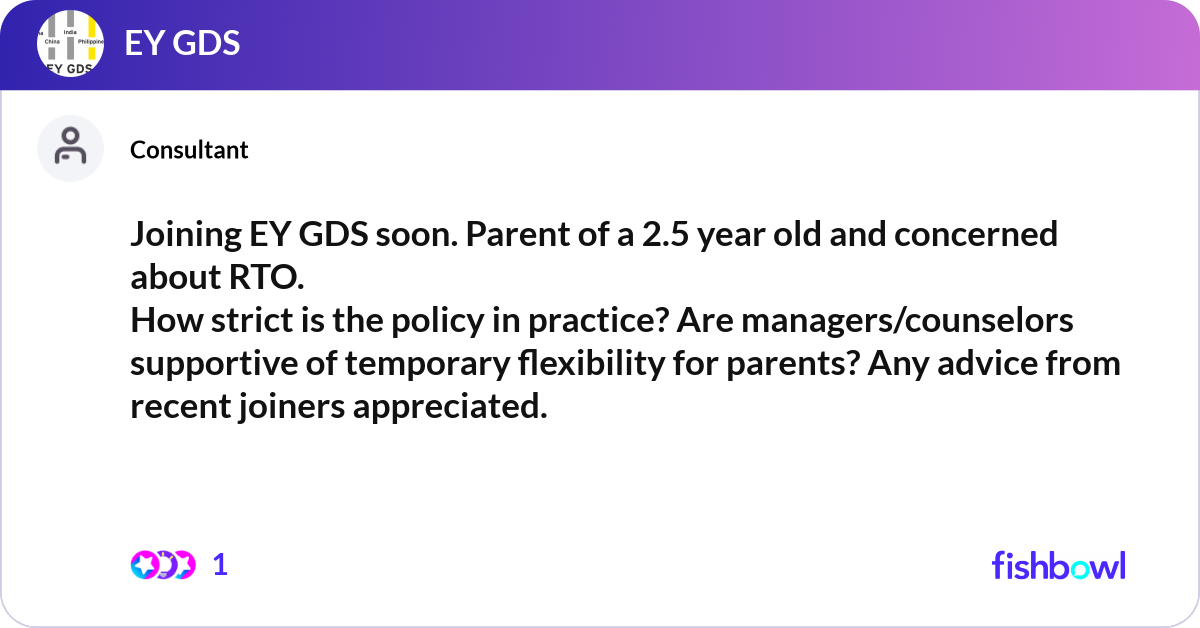 Joining EY GDS soon. Parent of a 2.5 year old and ... | Fishbowl