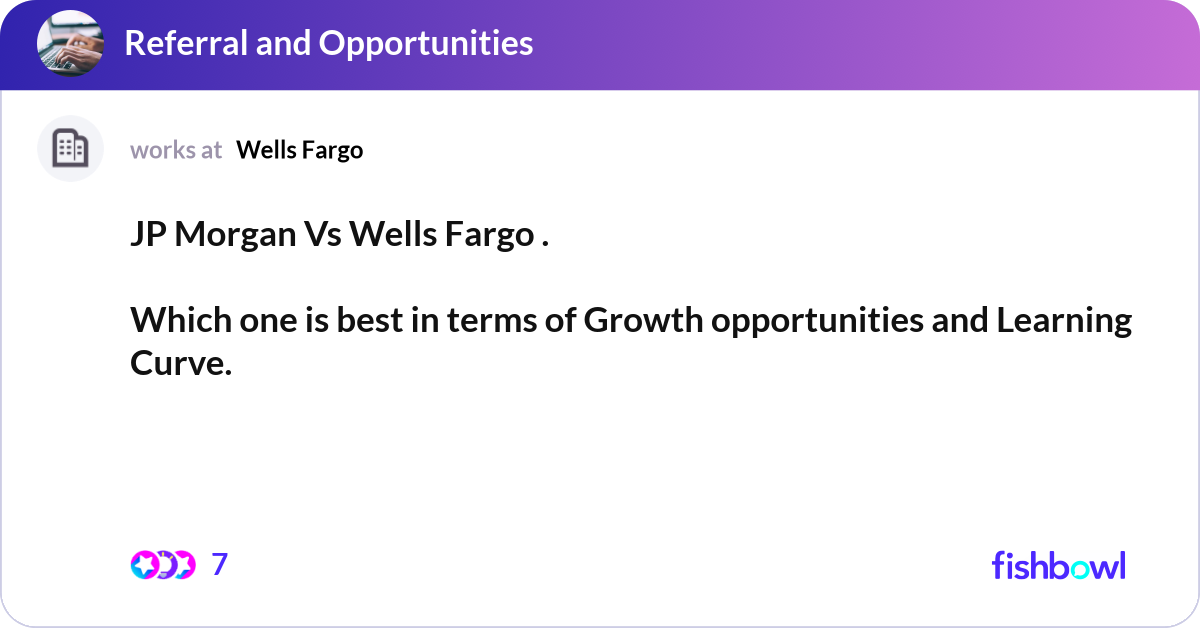 JP Morgan Vs Wells Fargo . Which one is best in t... | Fishbowl