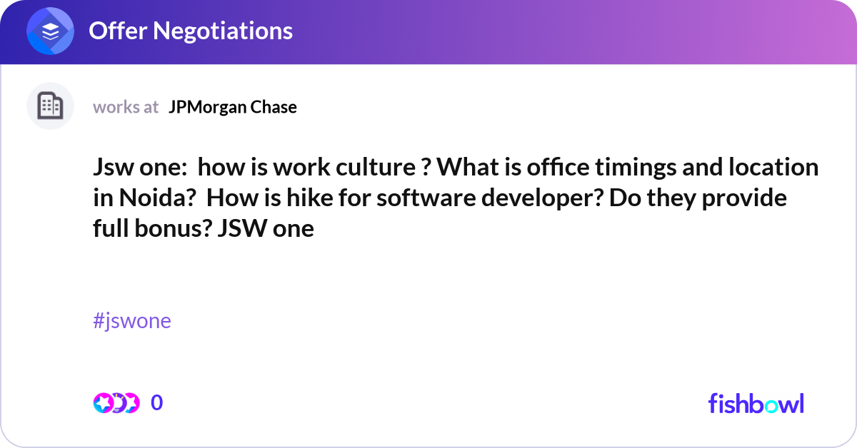 Jsw one: how is work culture ? What is office tim... | Fishbowl