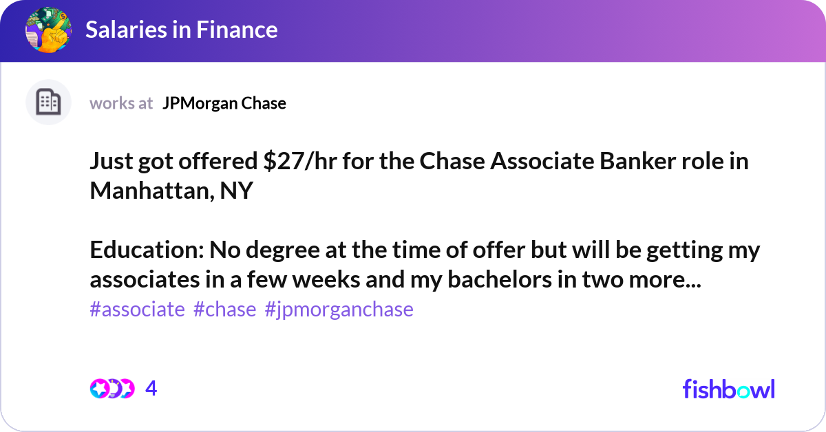 Just got offered $27/hr for the Chase Associate Ba... | Fishbowl