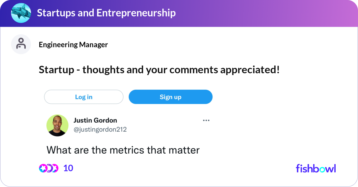 Startup - thoughts and your comments appreciated! | Fishbowl