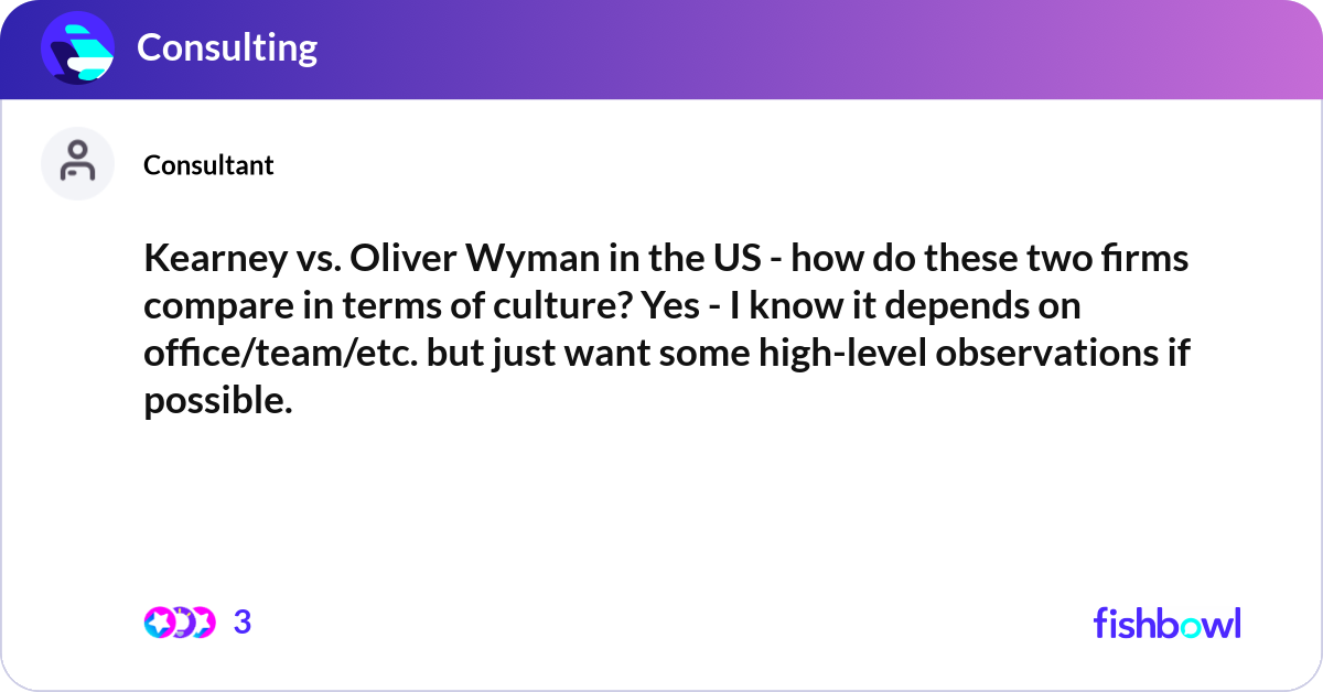Kearney vs. Oliver Wyman in the US - how do these ... | Fishbowl