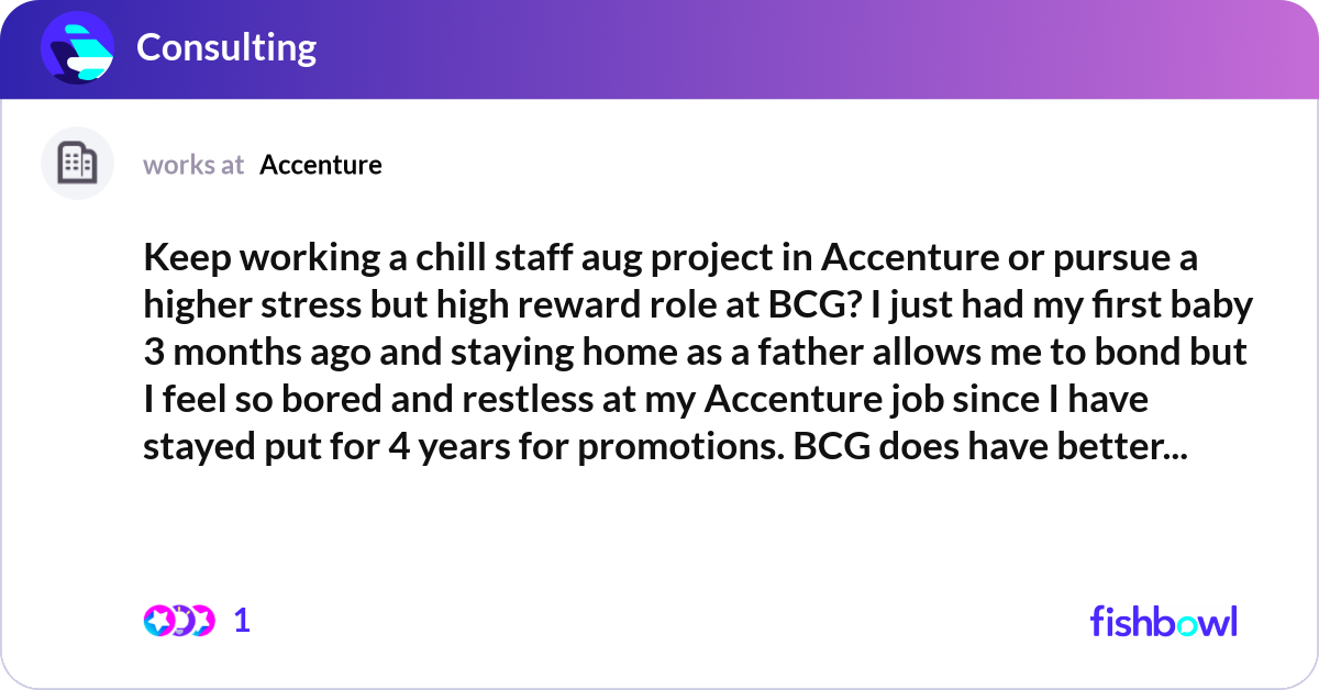 Keep working a chill staff aug project in Accentur... | Fishbowl