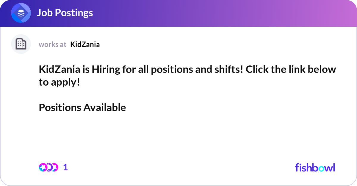 KidZania is Hiring for all positions and shifts! C... | Fishbowl