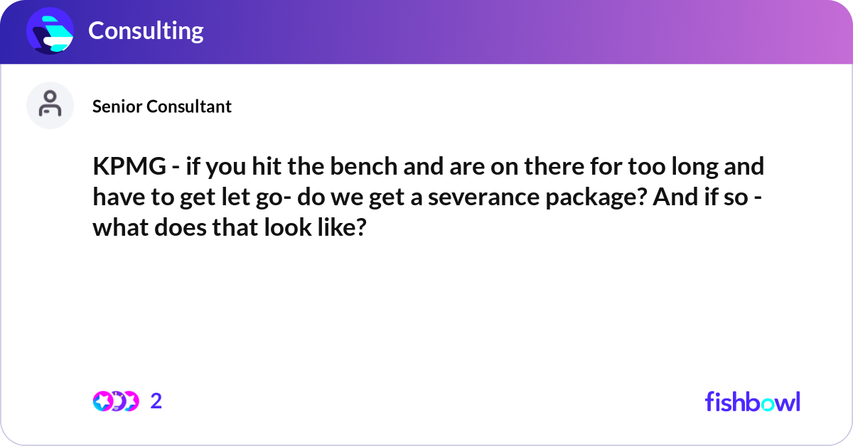 KPMG - if you hit the bench and are on there for t... | Fishbowl