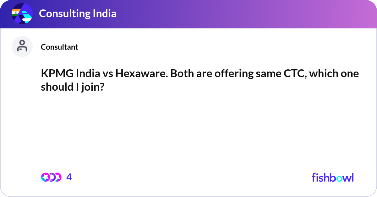 KPMG India vs Hexaware. Both are offering same CTC... | Fishbowl
