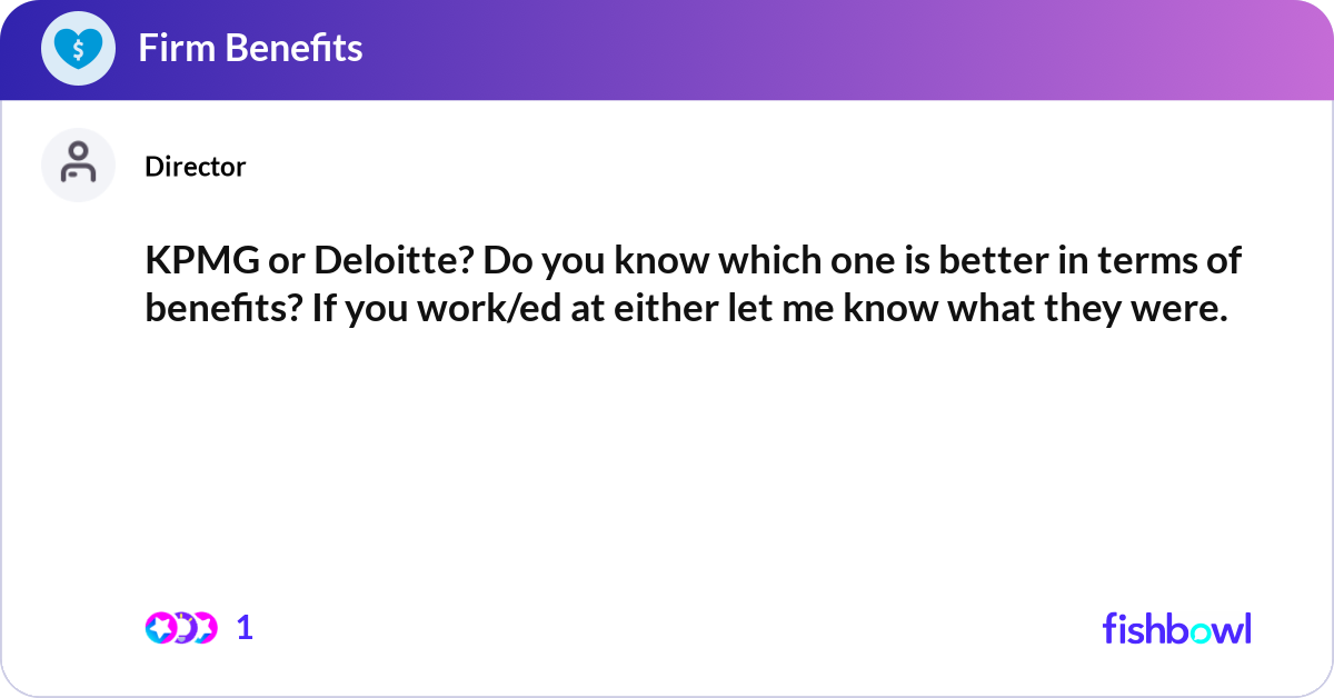 KPMG or Deloitte? Do you know which one is better ... | Fishbowl