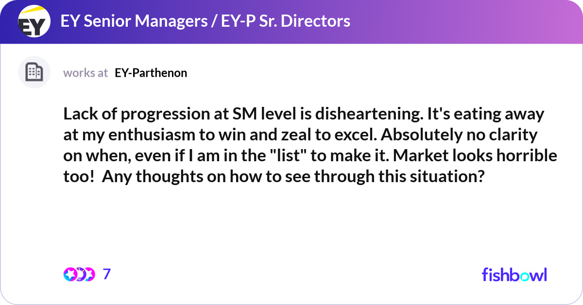 Lack of progression at SM level is disheartening. ... | Fishbowl