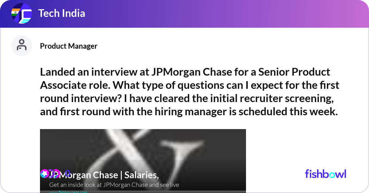 Landed an interview at JPMorgan Chase for a Senior... | Fishbowl