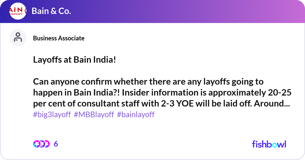 Layoffs at Bain India! Can anyone confirm whether... | Fishbowl