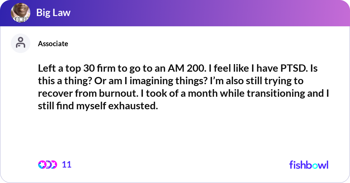 Left a top 30 firm to go to an AM 200. I feel like... | Fishbowl