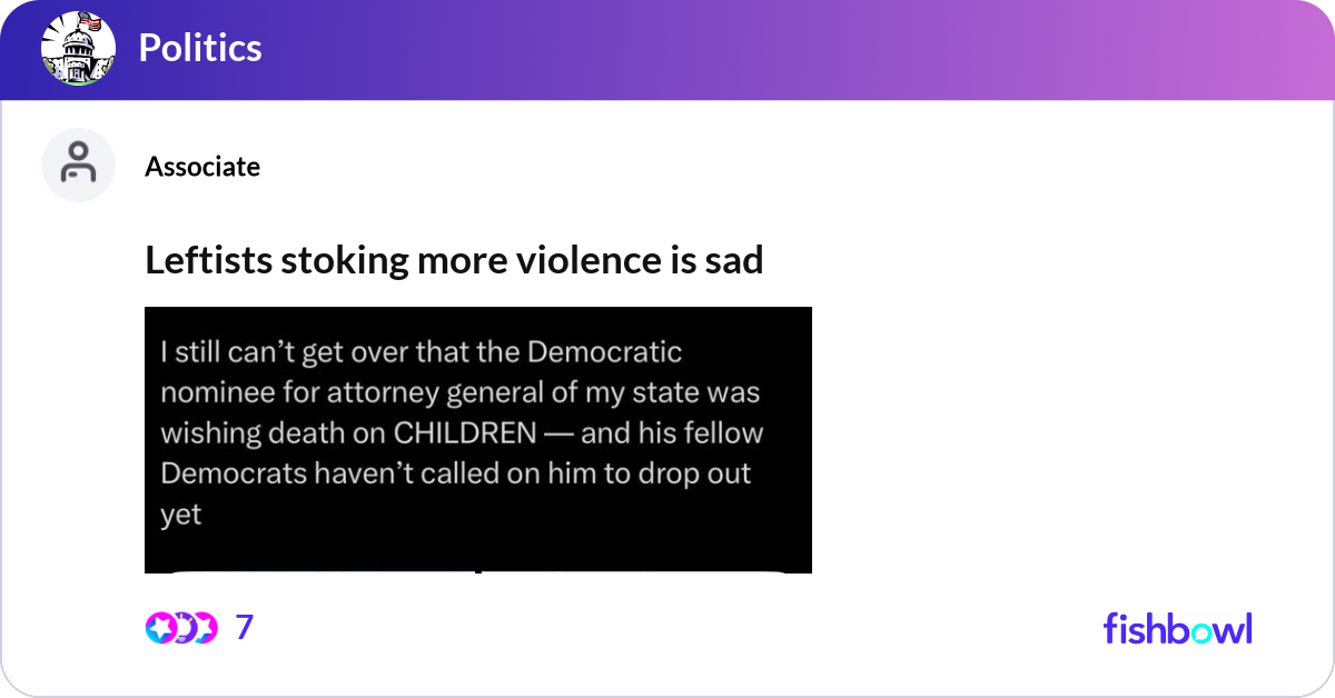 Leftists stoking more violence is sad | Fishbowl