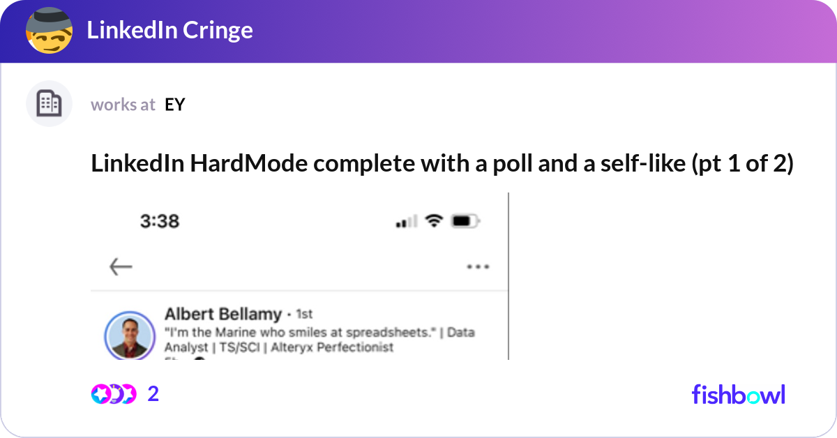 LinkedIn HardMode complete with a poll and a self-... | Fishbowl