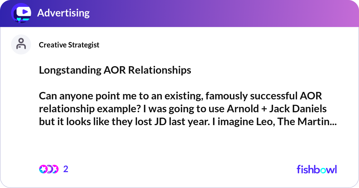 Longstanding AOR Relationships Can anyone point m... | Fishbowl